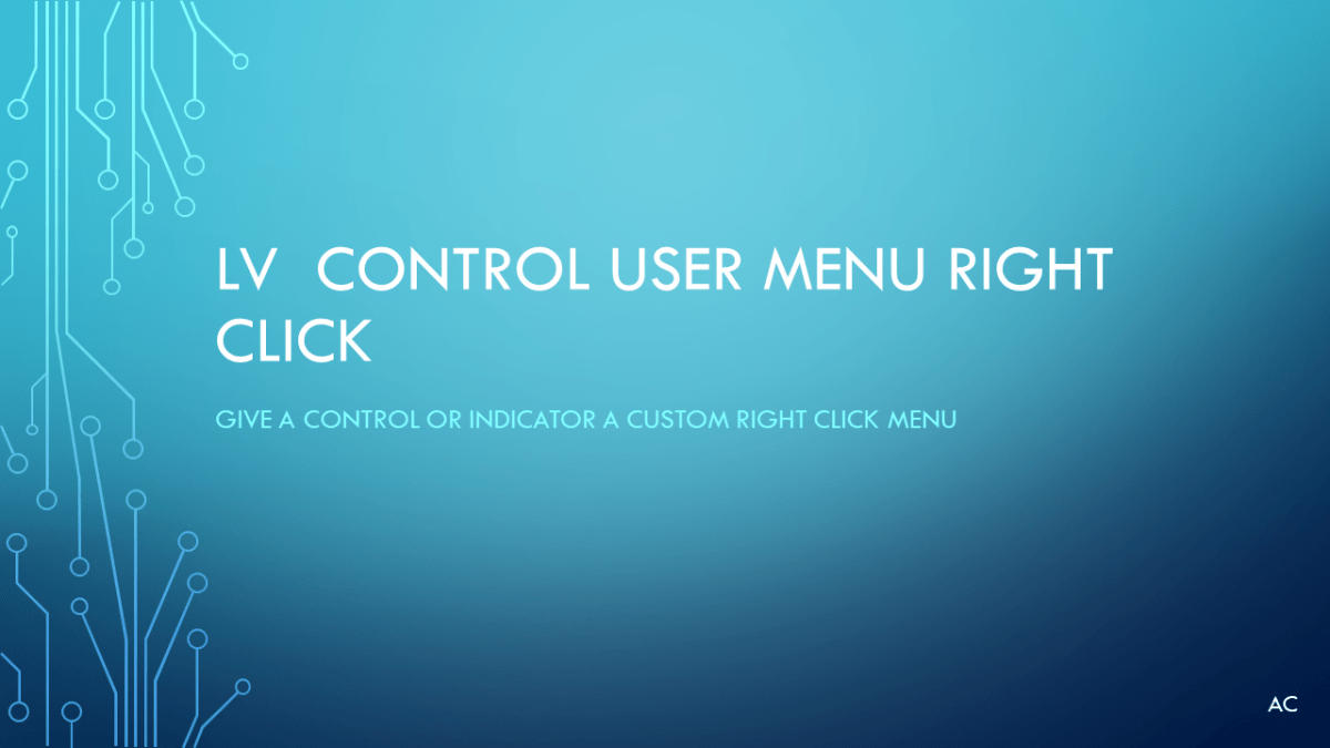 LV Custom Right Click menu for Control | Test Engineers Resource
